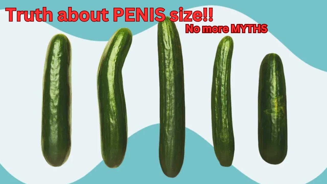 The Truth About Penis Size Myths Debunked And Real Solutions Youtube
