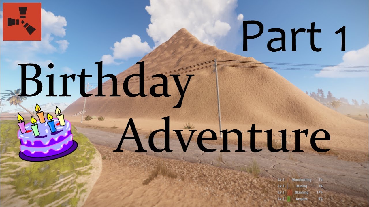 SPECIAL BIRTHDAY; Pyramid Exploration Video | Rust | Part 1 - YouTube
