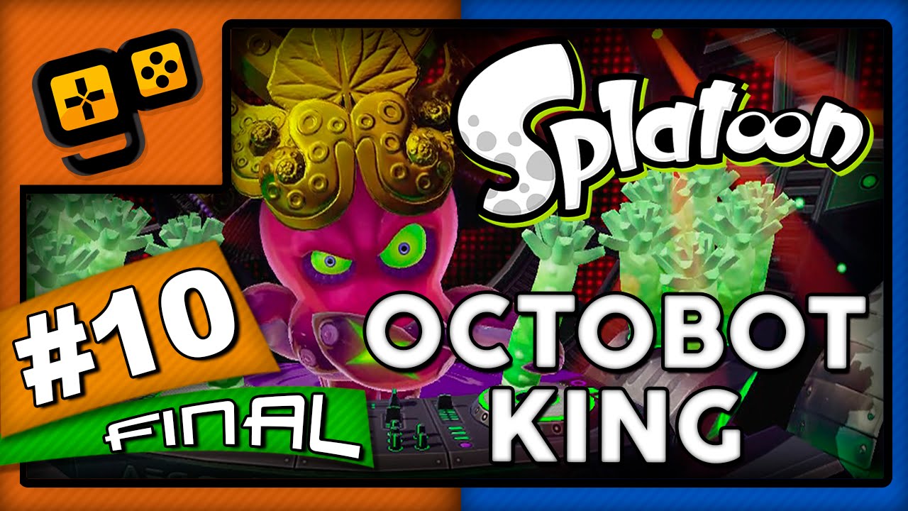 Let's Play: Splatoon - Parte 10 [FINAL] - Octobot King - YouTube