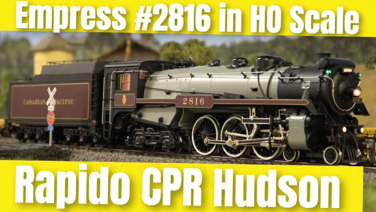 Review of Rapido Empress CPR H1b Hudson 4-6-4 with ESU LOKSound, DCC ...