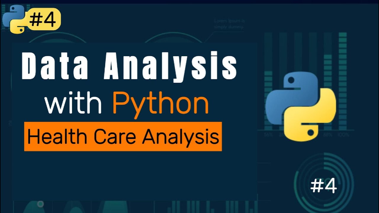 Health Care Data Analysis using Python. |#4| How to use Python for Data ...