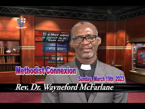 Methodist Connexion Sunday, March 19th 2023 - YouTube