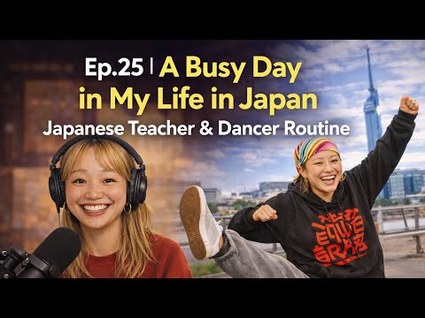Ep.25｜A Busy Day in My Life in Japan - Japanese Teacher & Dancer Routine