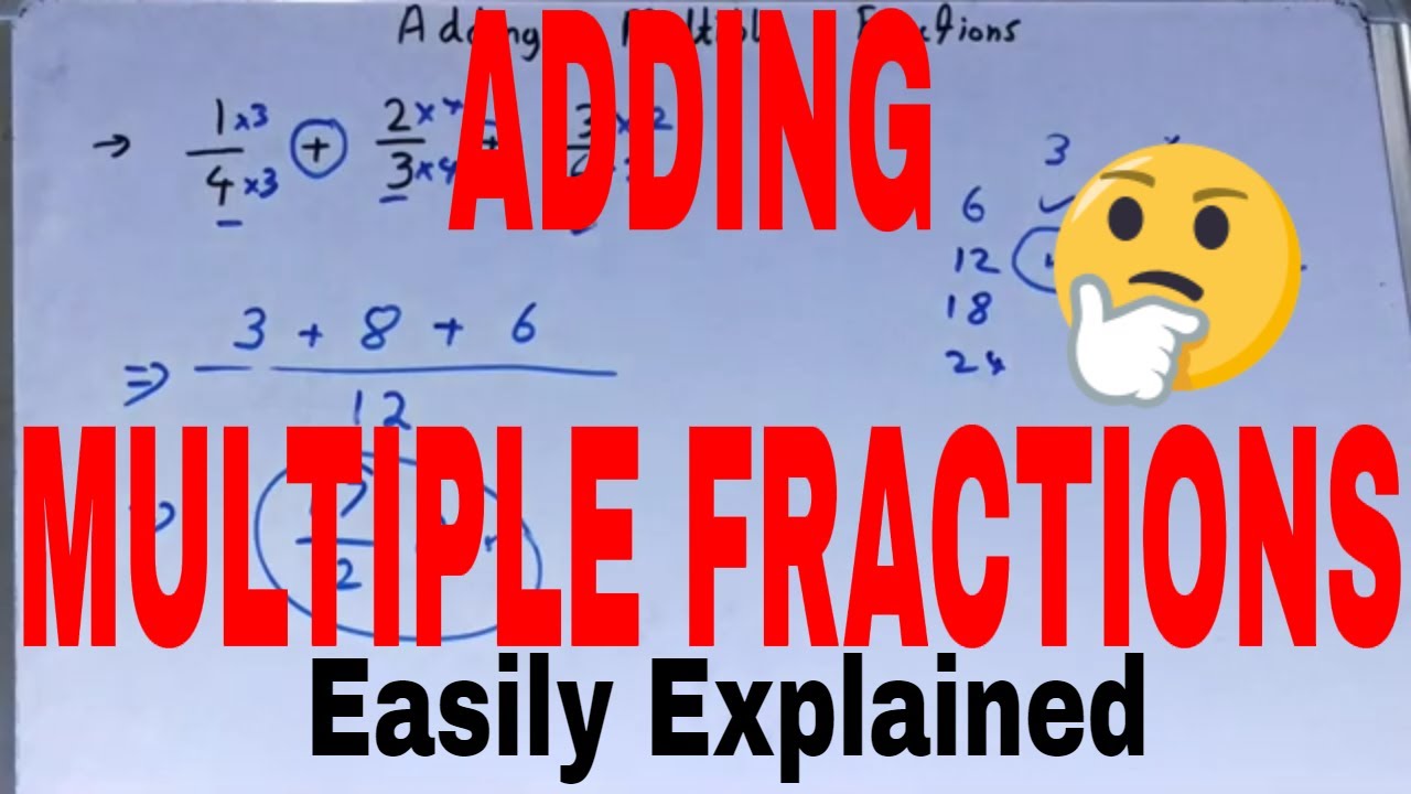 Adding multiple fractions|How to add multiple fractions together ...