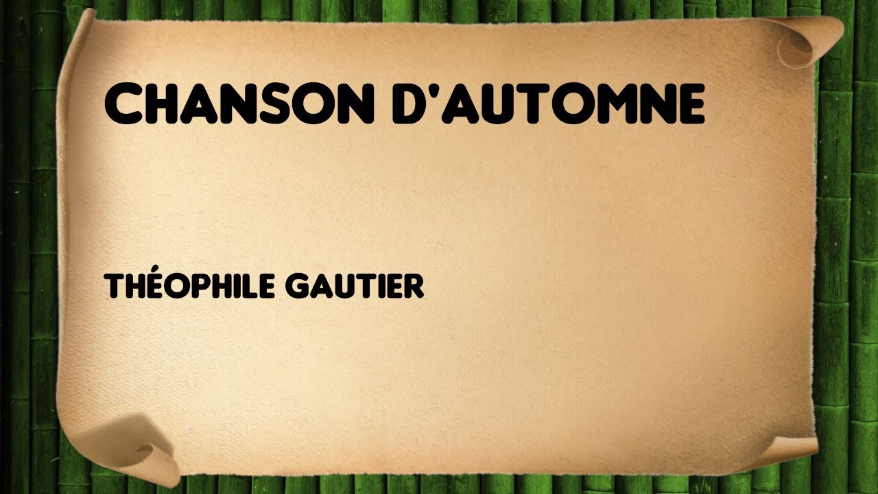 Chanson d'automne - Théophile Gautier - YouTube