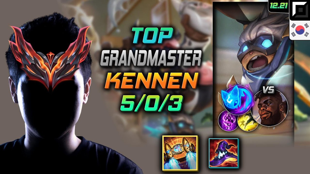 GrandMaster Top Kennen Build Hextech Rocketbelt Summon Aery - LOL KR 12 ...