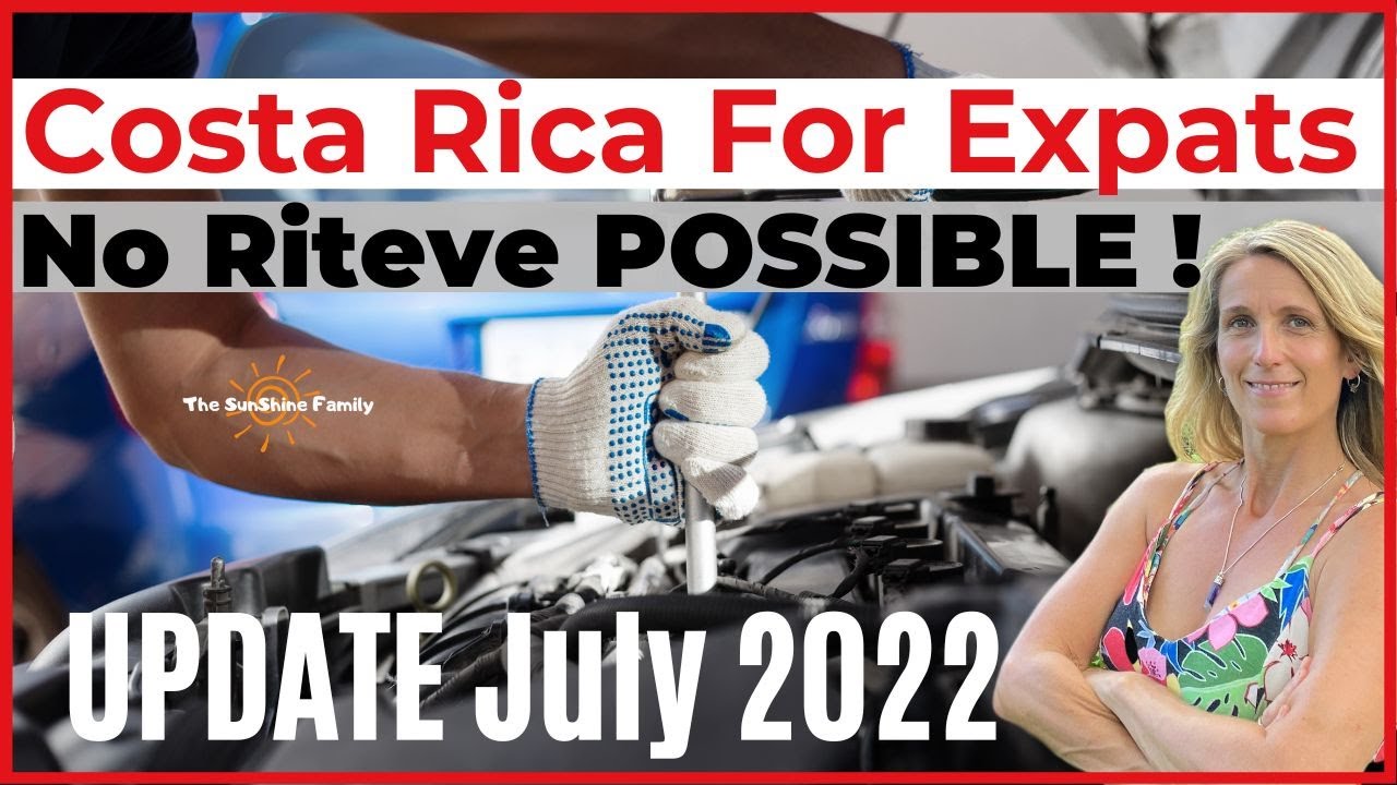 🛠Riteve Costa Rica - UPDATE July 2022! Costa Rica For Expats [NO RITEVE ...