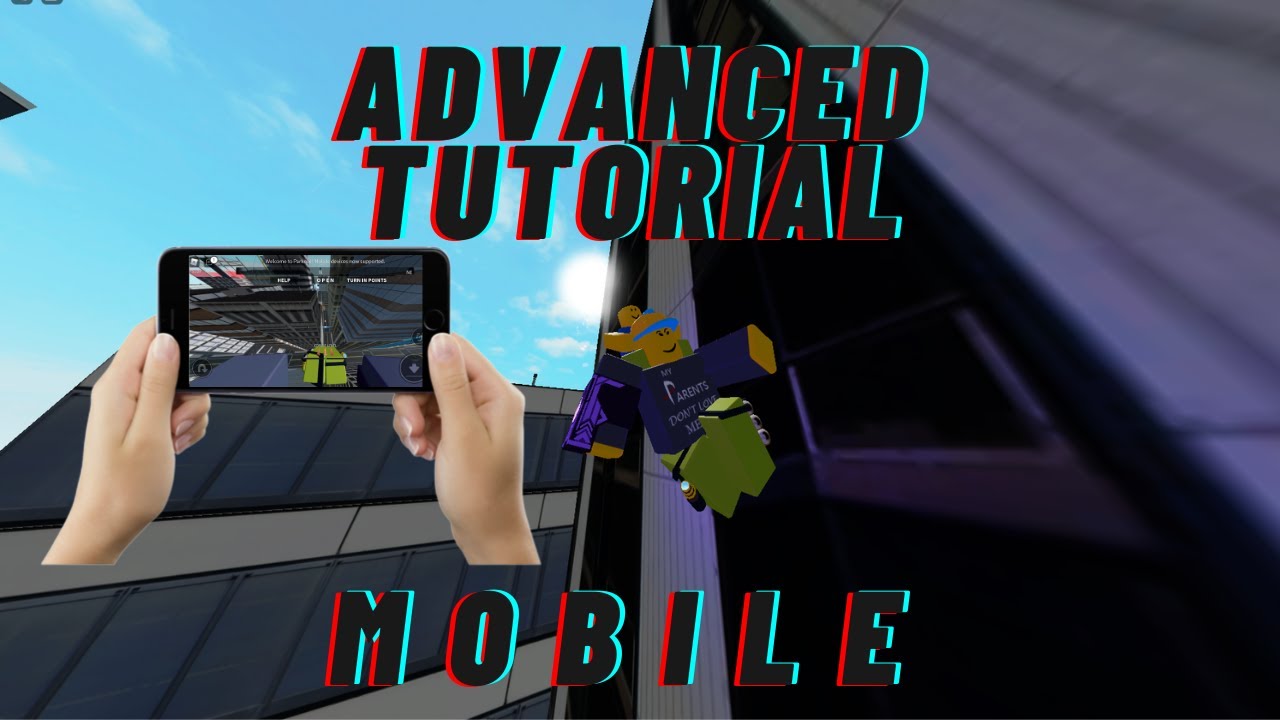 How to do the ADVANCED TUTORIAL on MOBILE | Roblox Parkour Mobile - YouTube