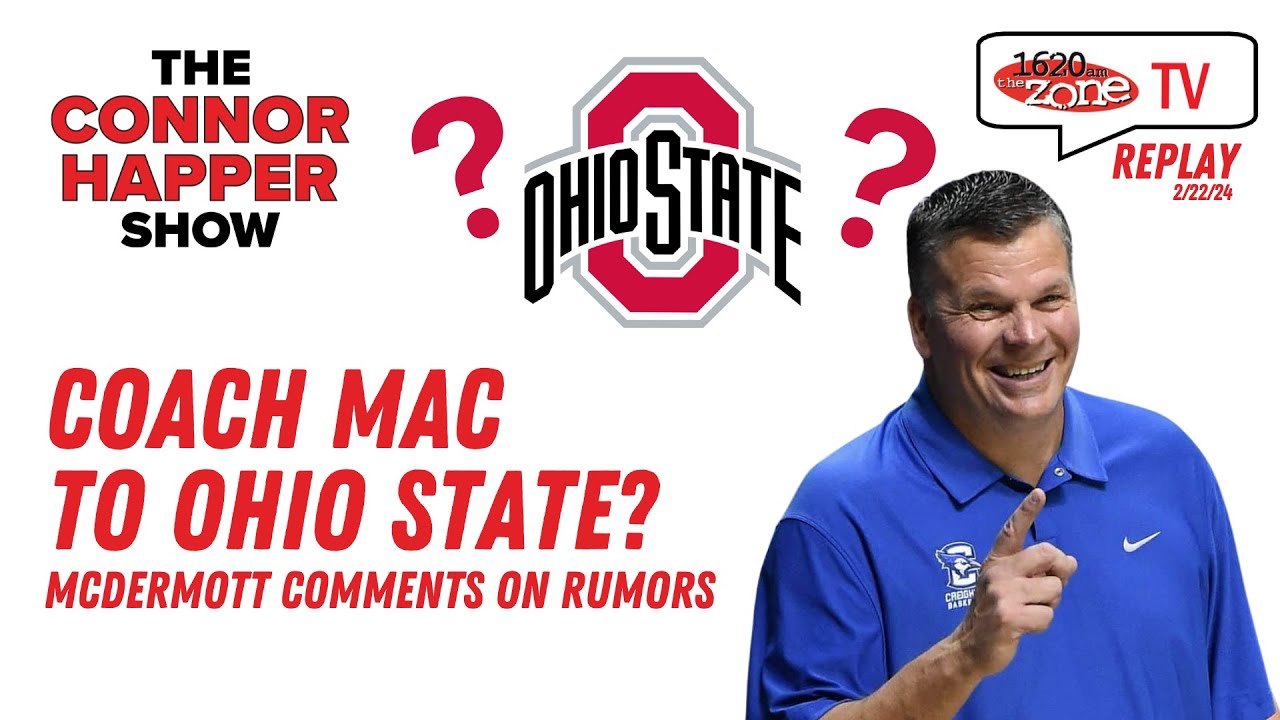 The Connor Happer Show / Coach Mac to Ohio State? / 2-22-2024 - YouTube