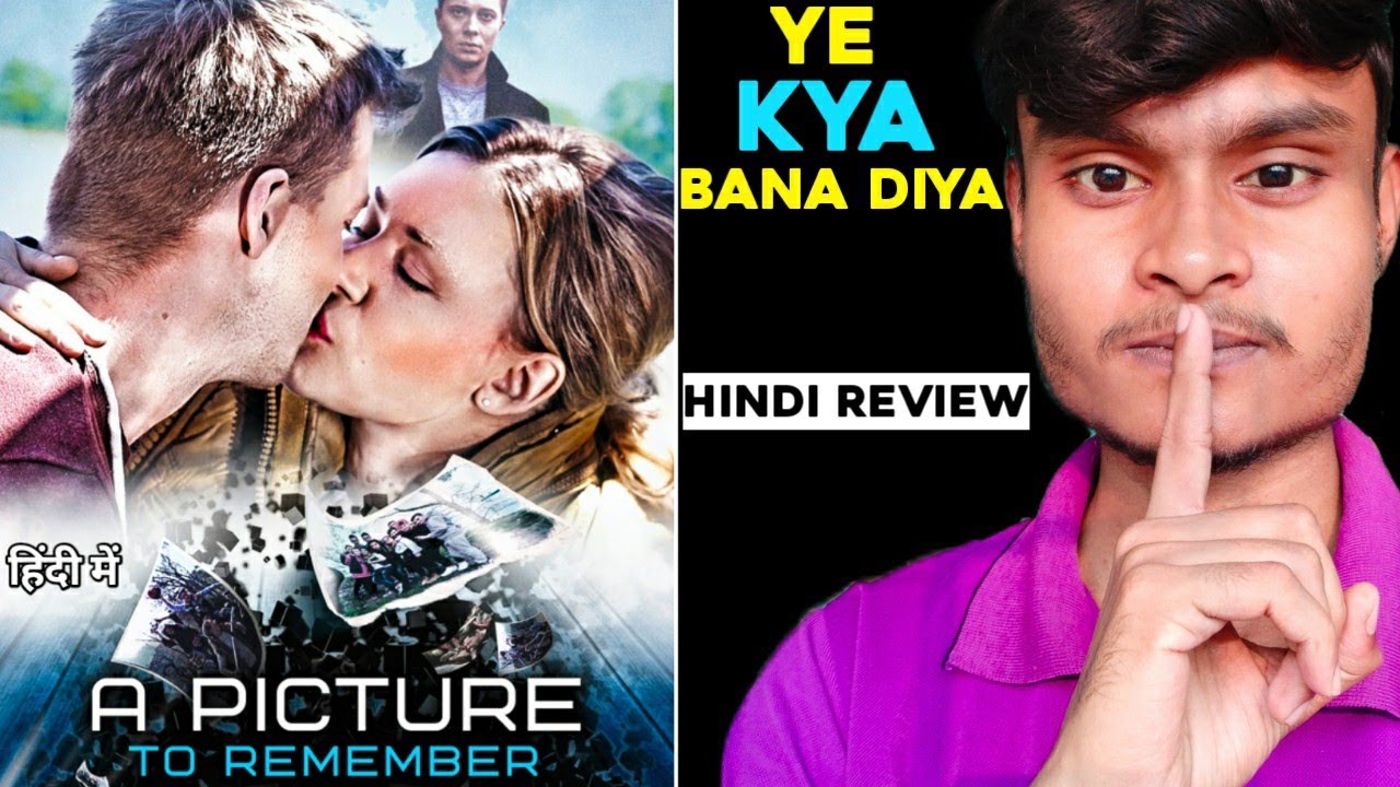 A Picture To Remember Movie Review | A Picture To Remember 2016 Review ...