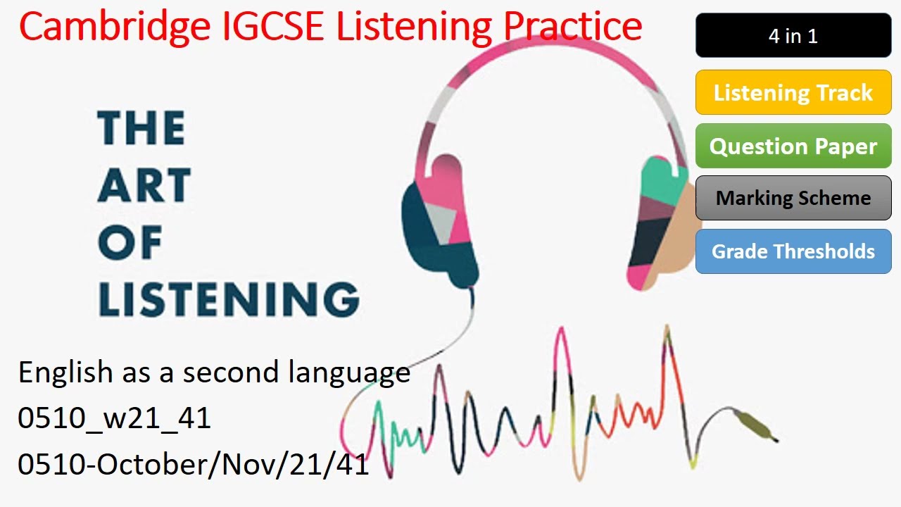 IGCSE English as a Second Language Listening 0510/41/Oct/ Nov /w ...