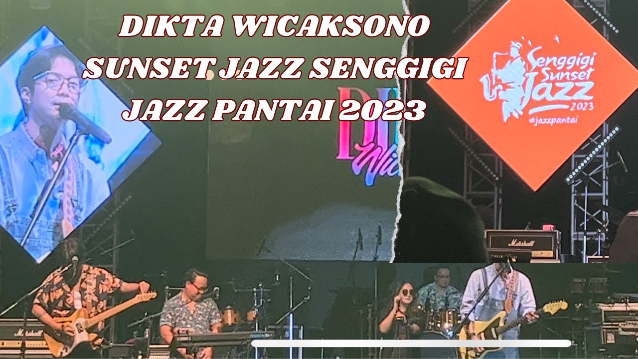 KESERUAN KONSER DIKTA WICAKSONO DI SENGGIGI SUNSET JAZZ 20 AGUSTUS 2023 LOMBOK - YouTube
