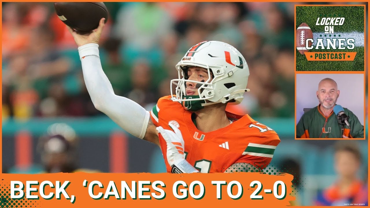 CANES POSTCAST: CARSON BECK, #5 Miami HURRICANES DOMINATE ALL PHASES ...