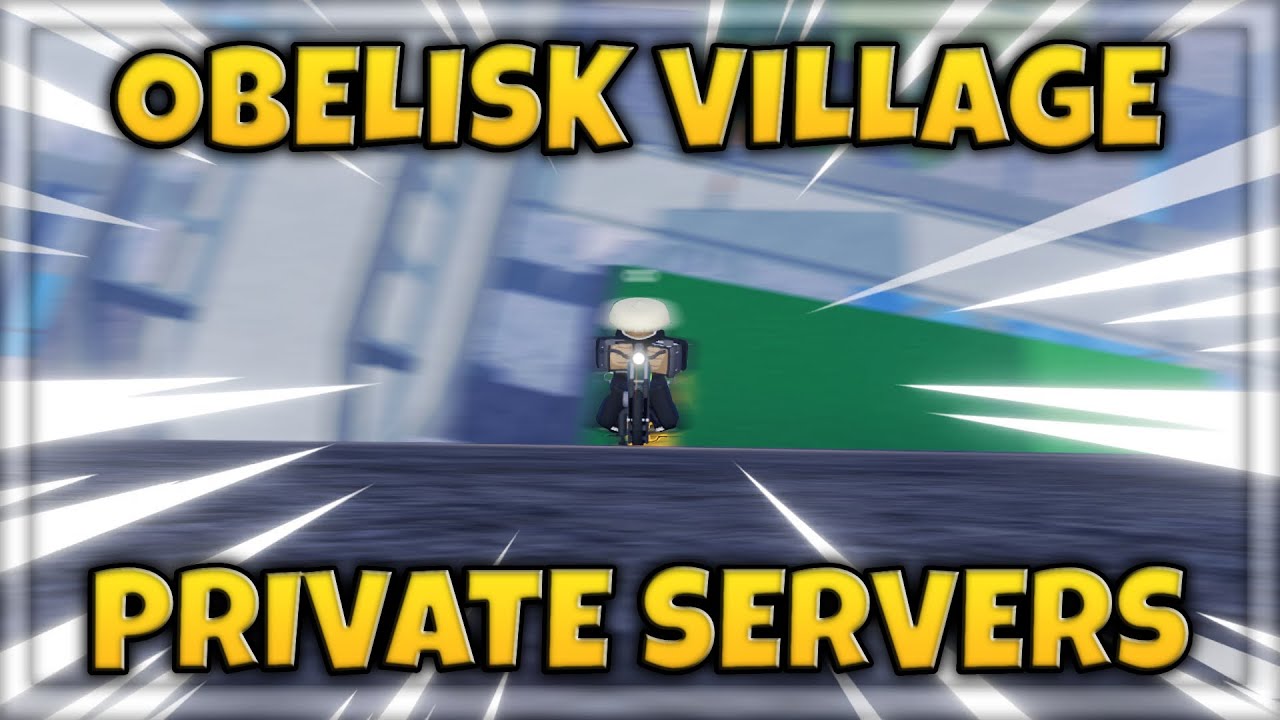 [CODES] Obelisk Village Private Server Codes | Obelisk Village Private ...