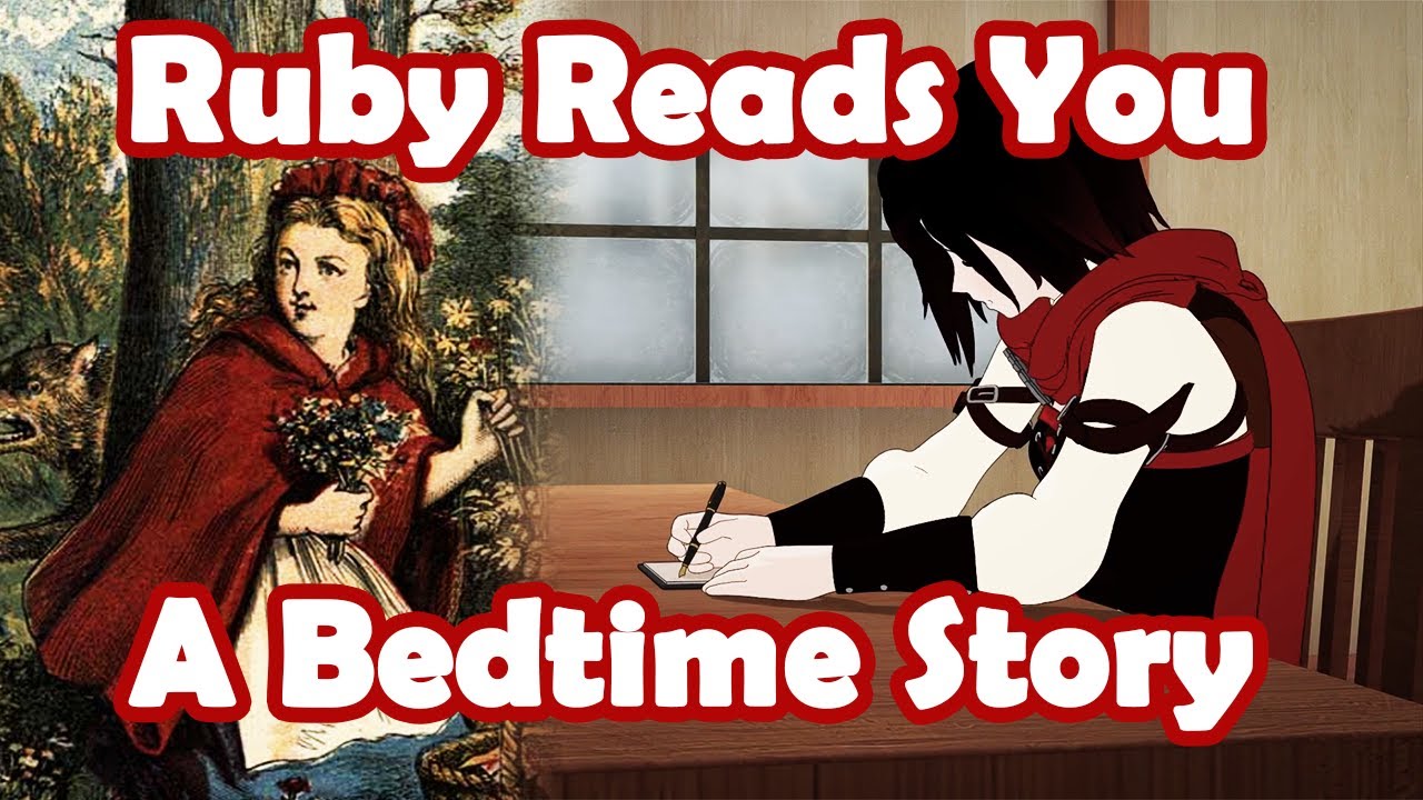 RUBY LITTLE RED RIDING HOOD [RWBY CHARACTERS STORY READING!] - YouTube