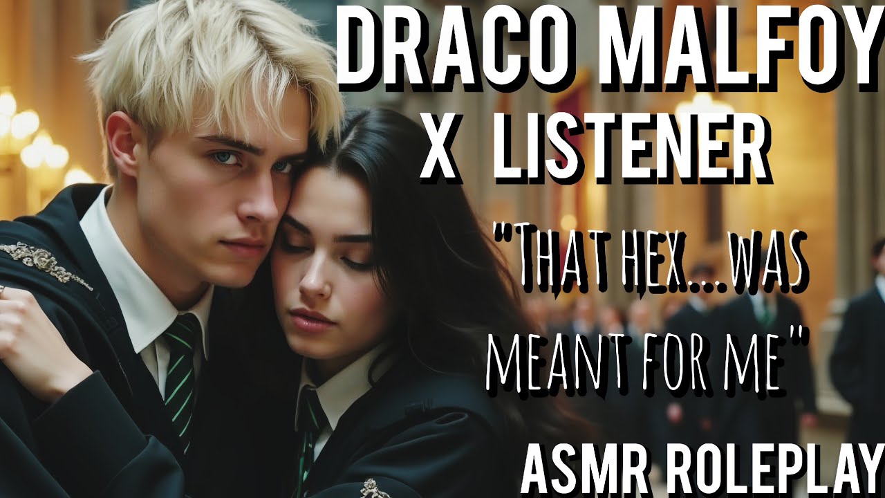You got hurt protecting Draco Malfoy ASMR ROLEPLAY (Draco Malfoy X ...