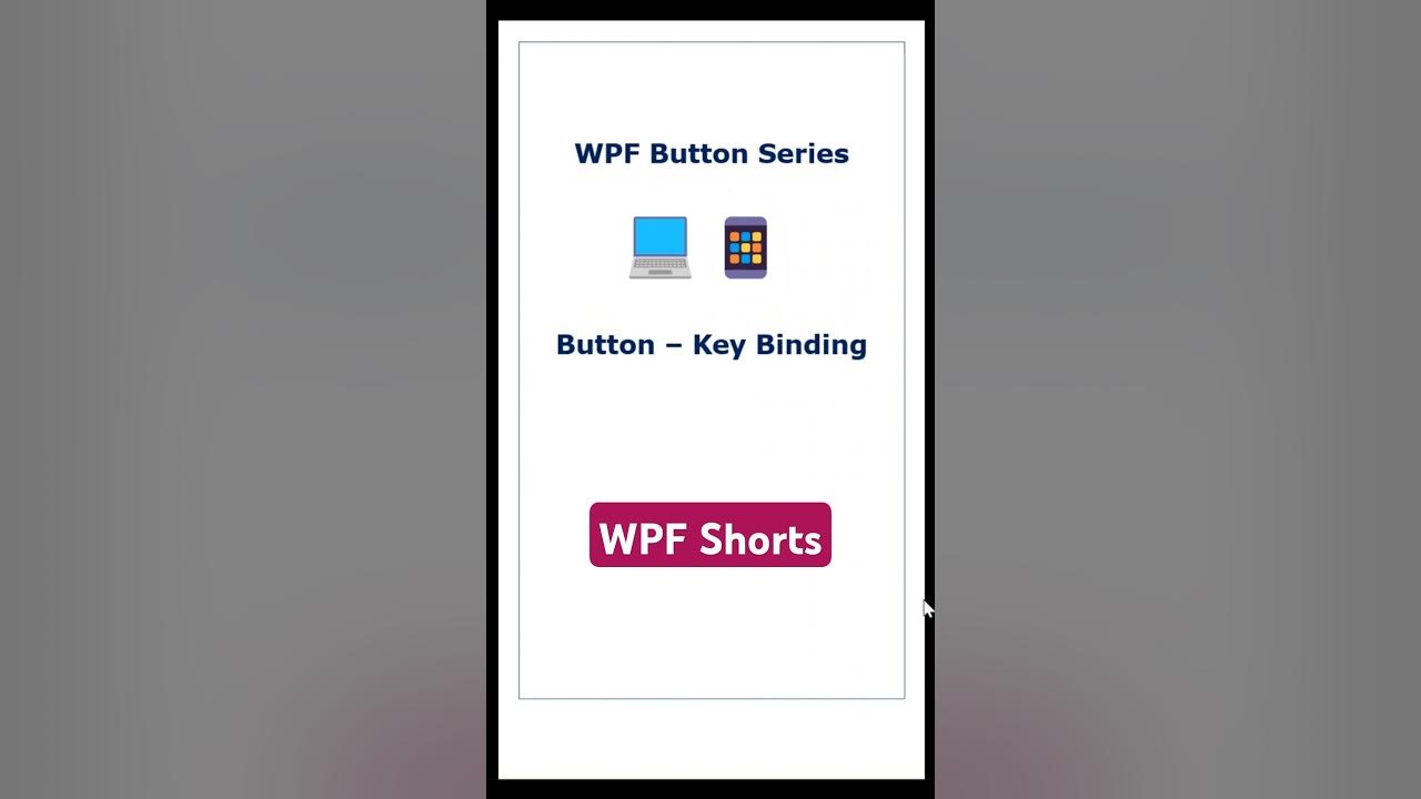 ⌨️ WPF | Keyboard Shortcuts to Buttons in XAML! | Input Bindings Tutorial 💡 - YouTube