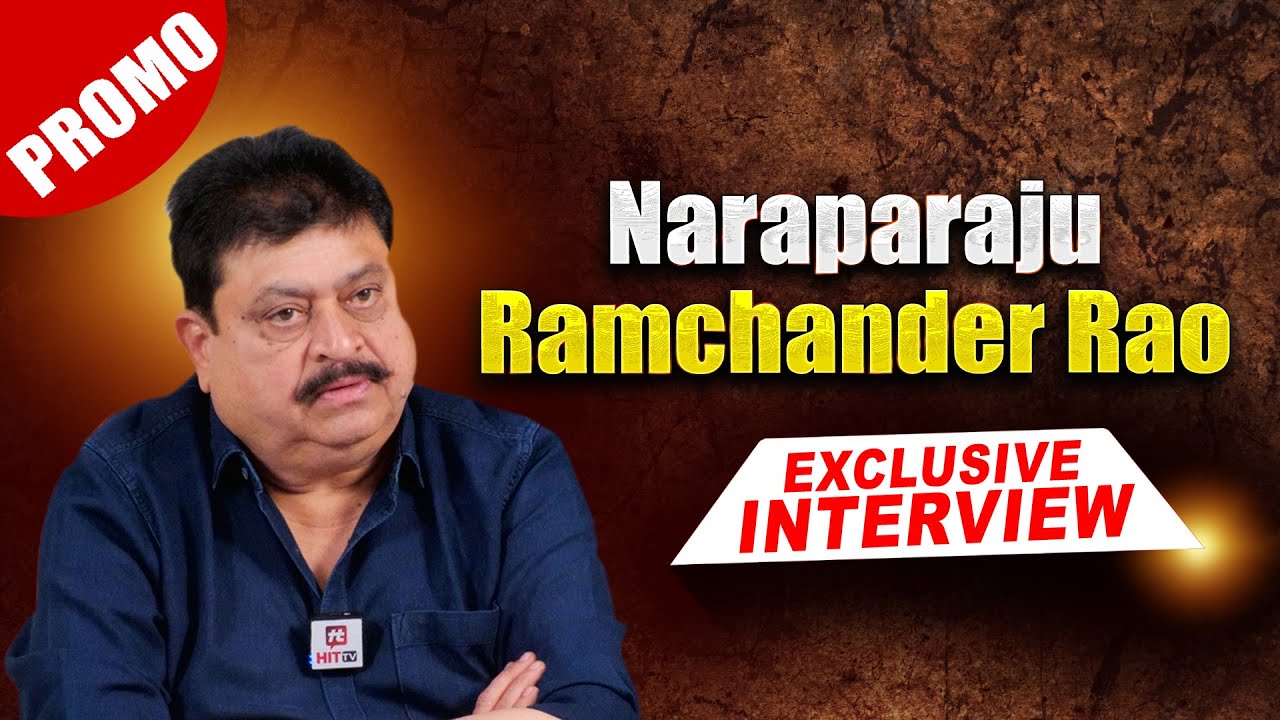 Naraparaju Ramchander Rao Exclusive Interview Promo | Hit TV Telugu ...