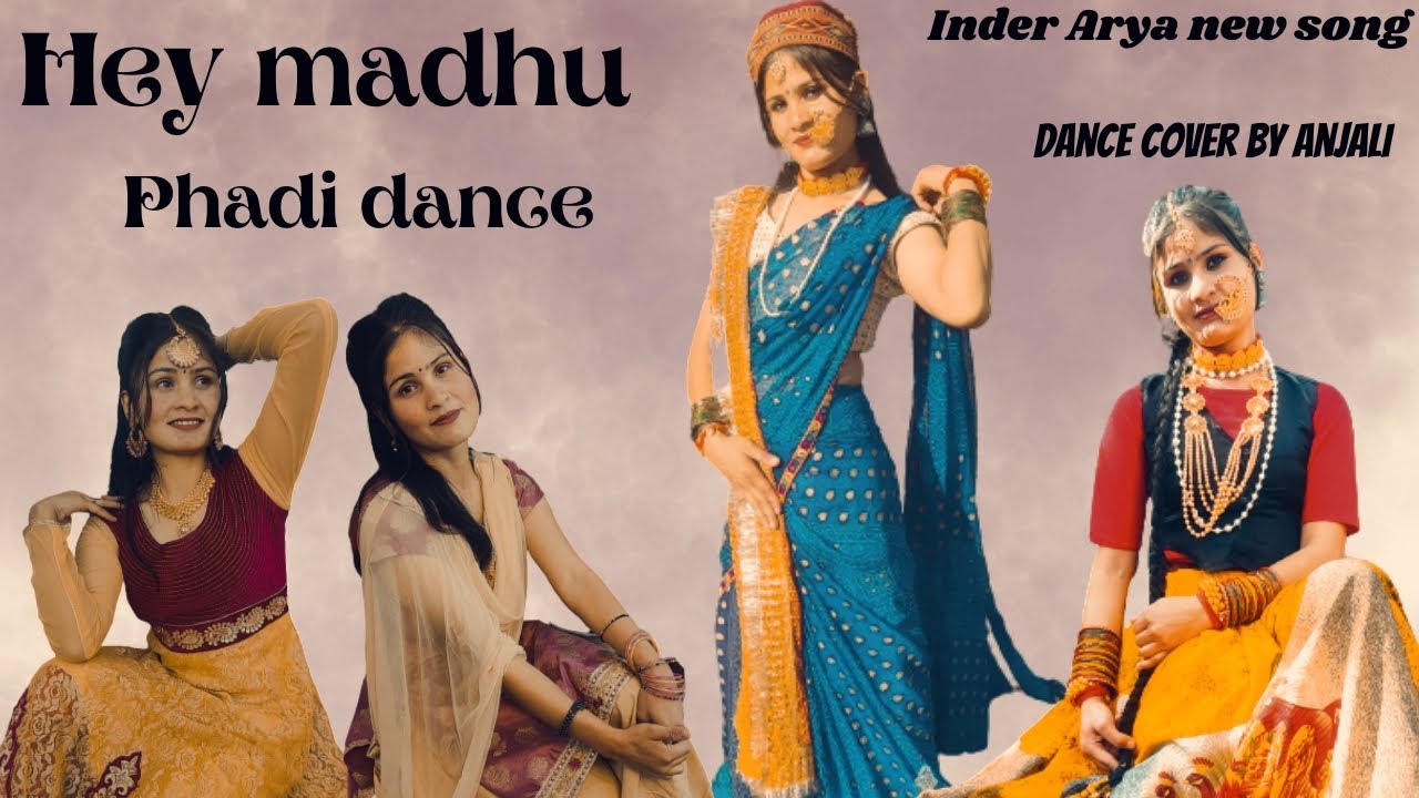 hey madhu lastet new phadi song dance cover/inder Arya new song hey ...
