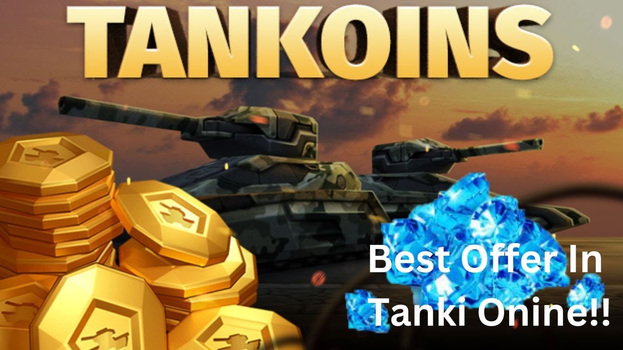 Tanki Online | Best Offer in Tanki Online!! - YouTube
