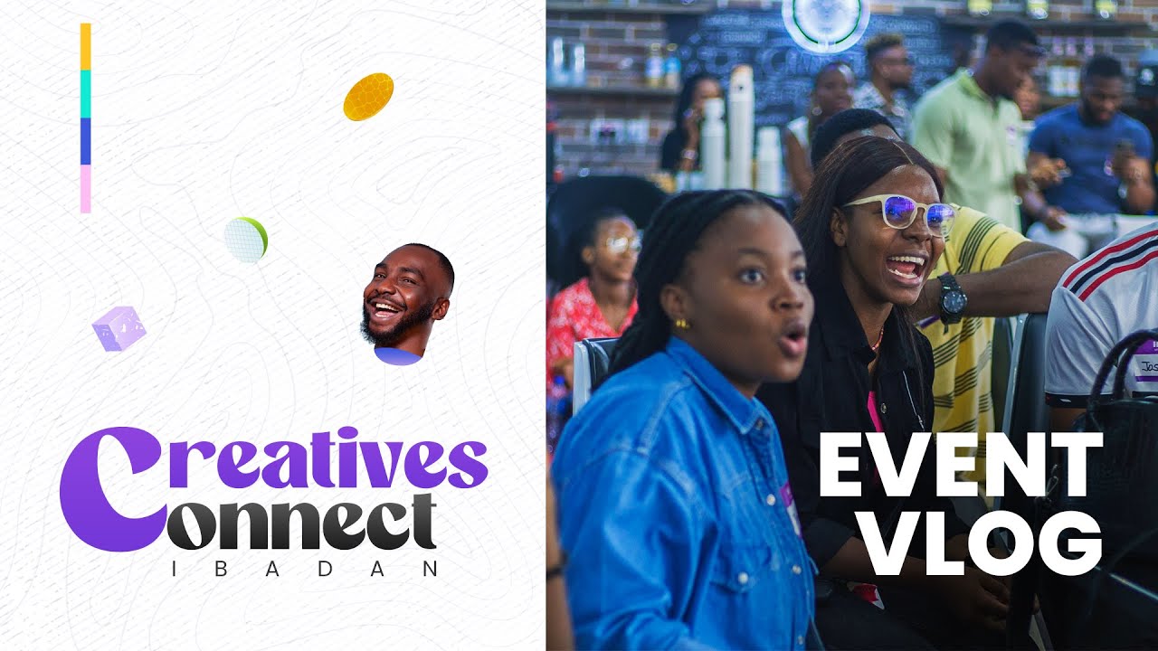 Creatives Connect Ibadan 2022 - YouTube