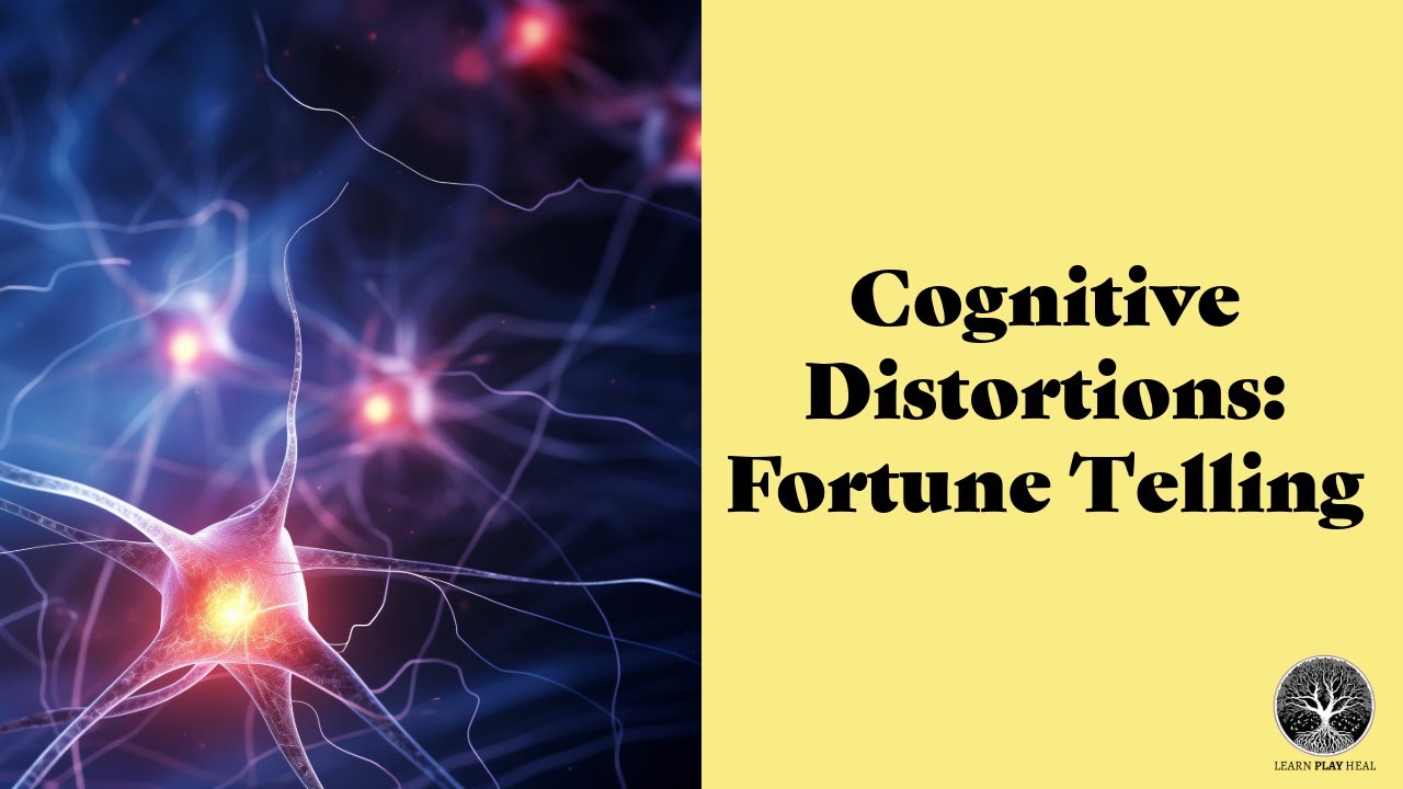Cognitive Distortion of Fortune Telling - YouTube