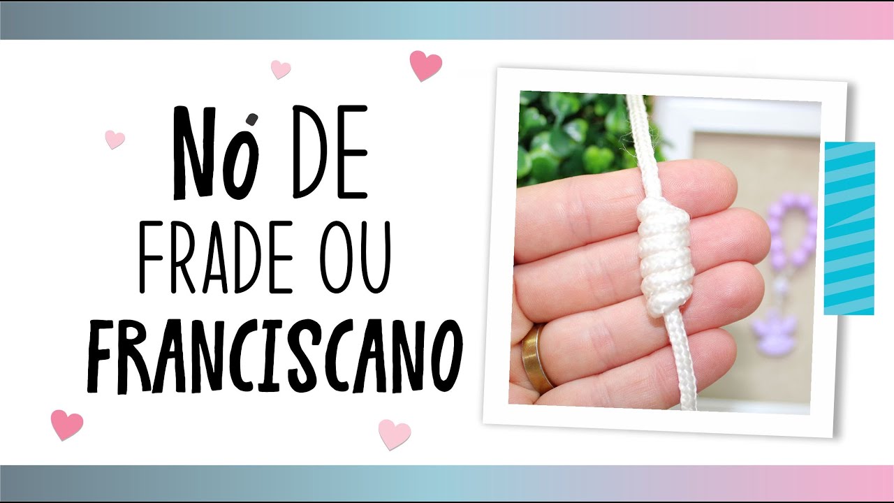 Nó franciscano ou de frade para terço - escala maior - YouTube