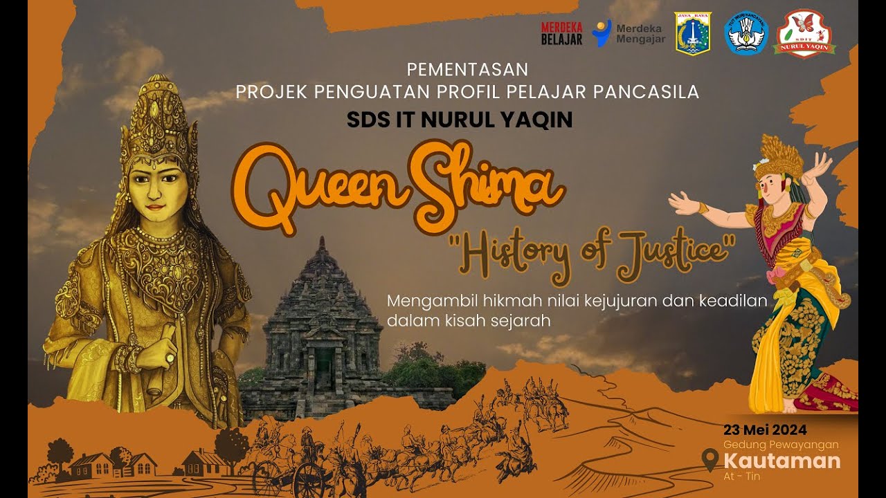 Queen Shima History of Justice Sebuah Pementasan P5 dari Peserta Didik ...