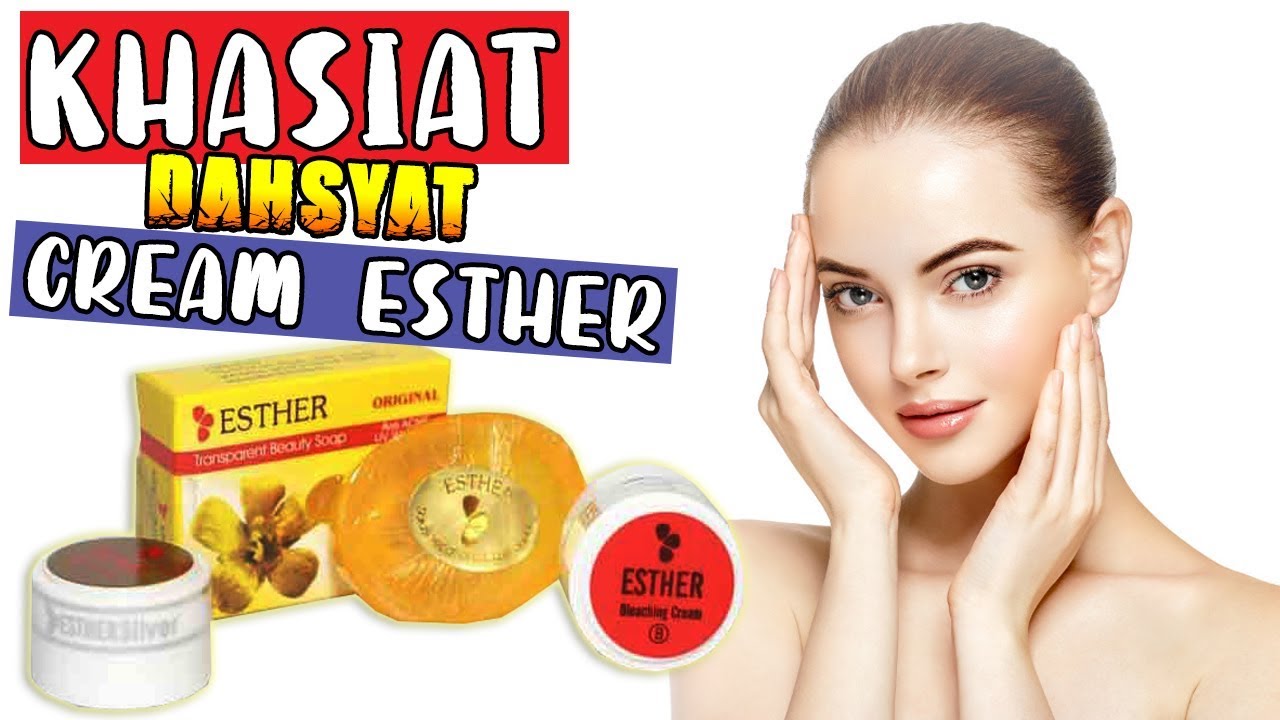WA 082231777788 - Tidak Banyak Yang Tahu Apa Manfaat Cream Esther ...