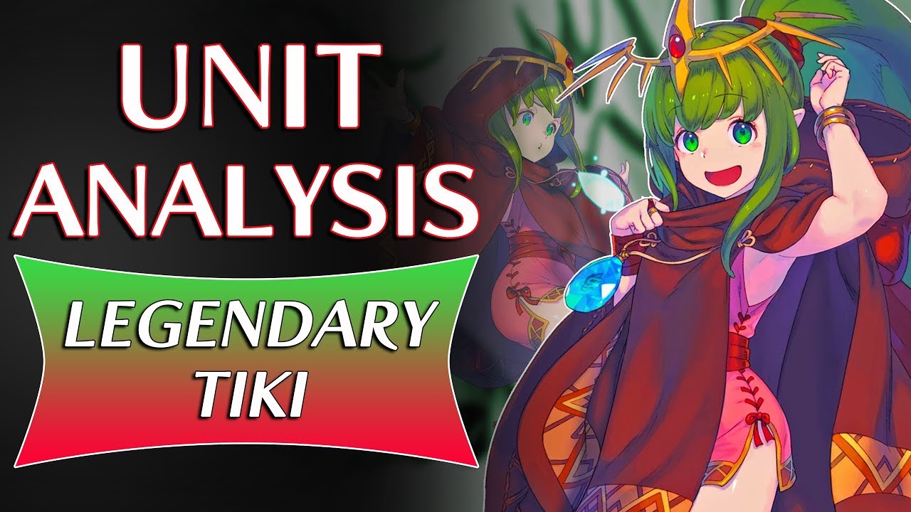 Legendary Tiki | Fire Emblem Heroes Unit Analysis & Building Guide ...