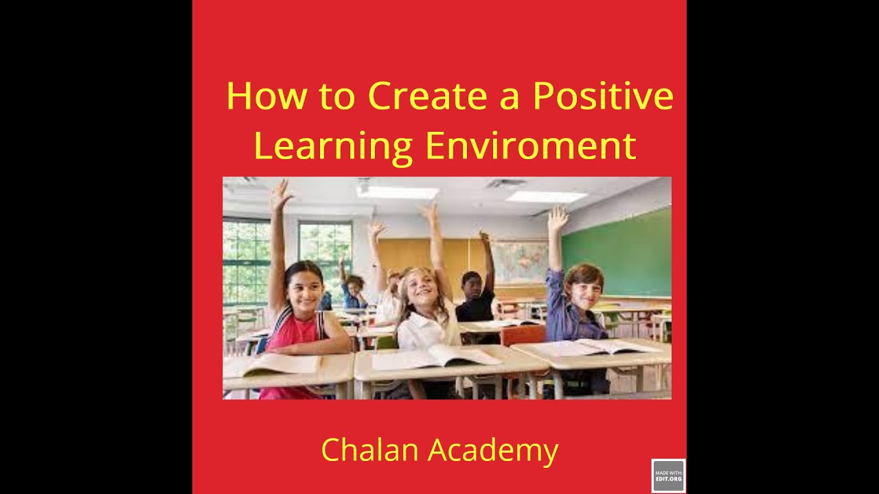 How To Create A Positive Learning Environment In Your Classroom - YouTube