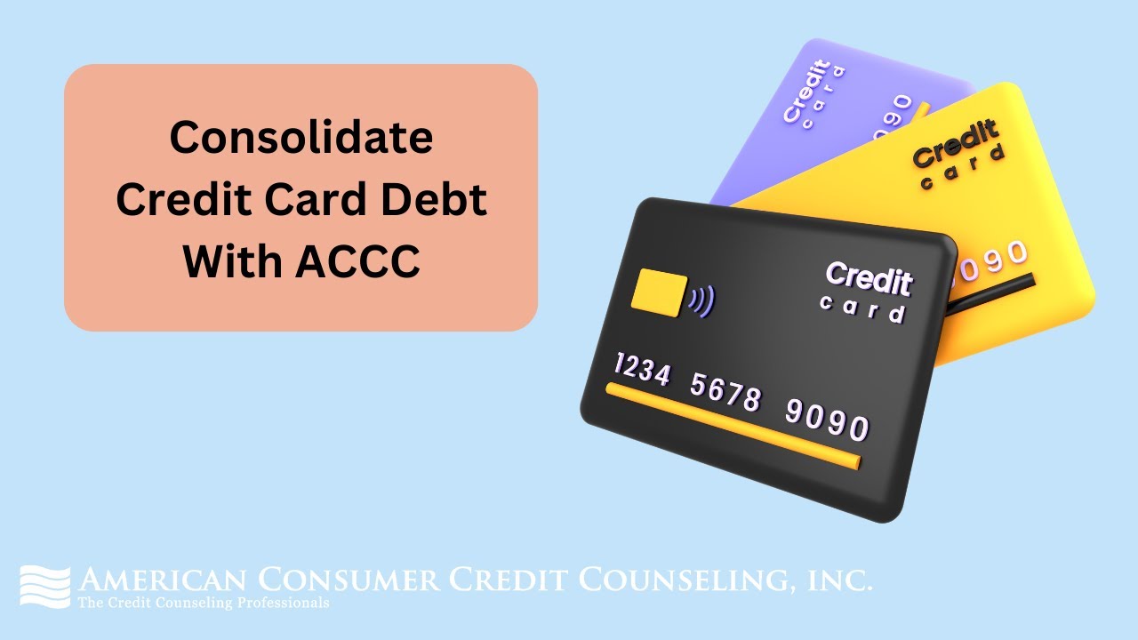 Consolidate Your Credit Card Debt With American Consumer Credit ...