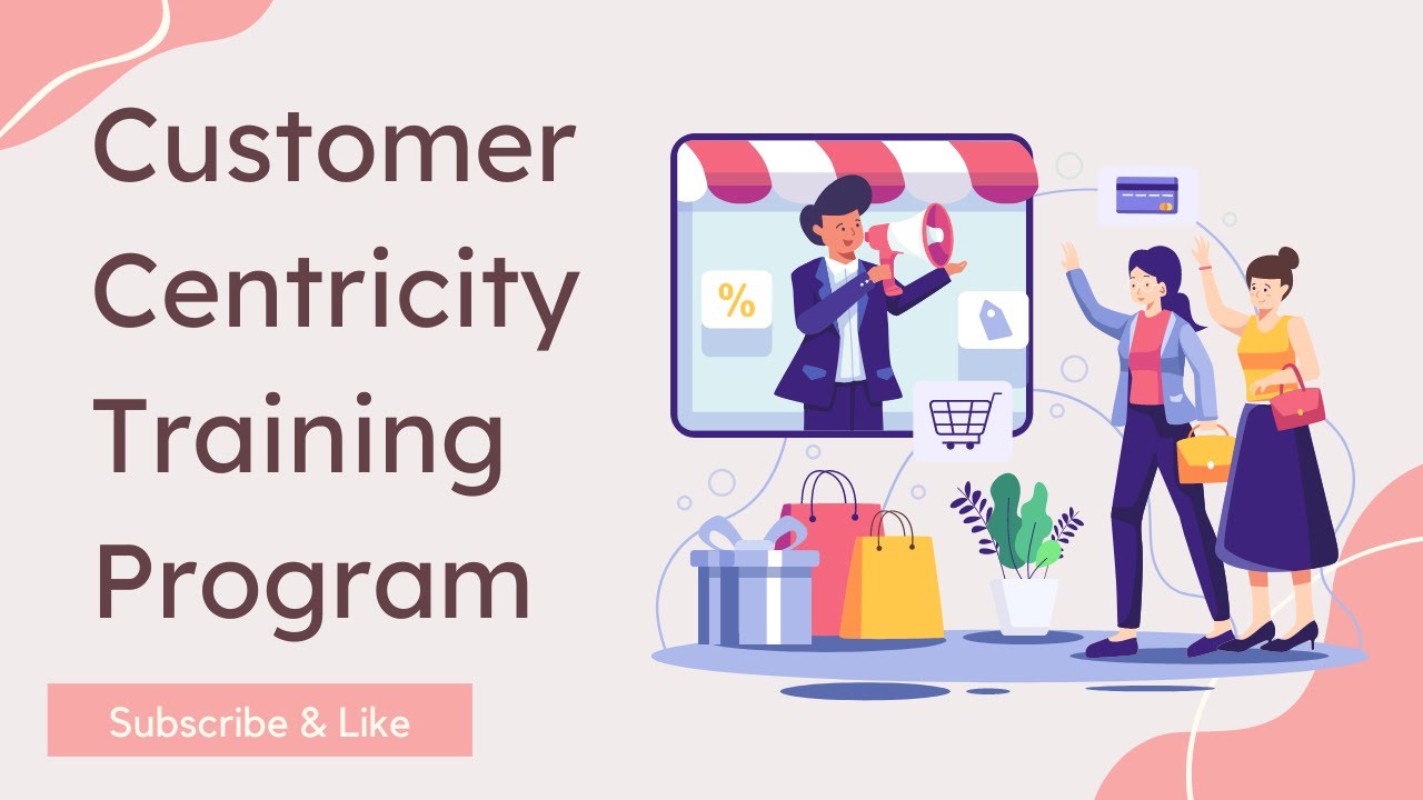 Customer Centricity Training Program - YouTube