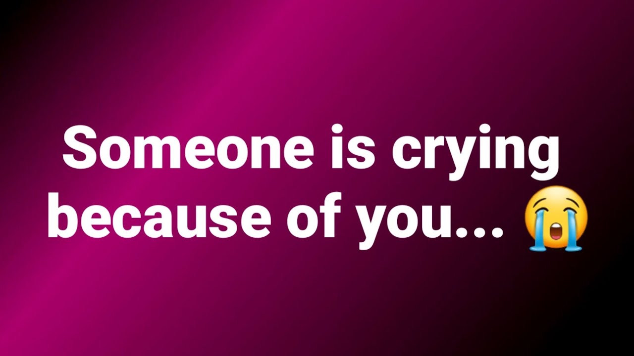 Angel message: Someone is crying because of you... 😭 || God messages ...