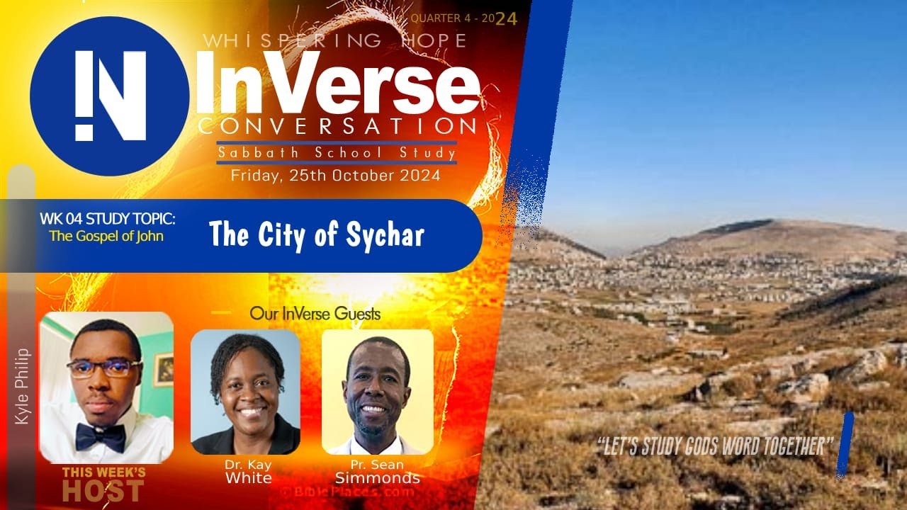The City of Sychar | InVerse Sabbath School Lesson | Quarter 4 2024 ...