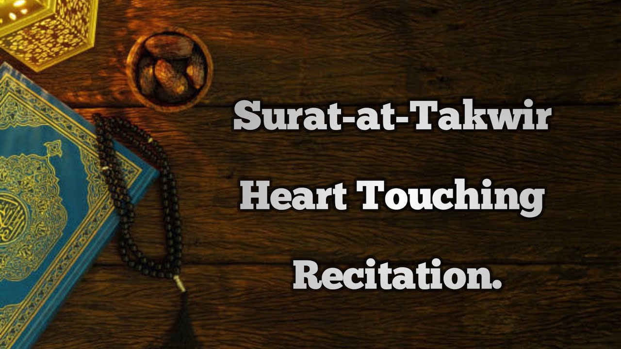 Surat-At-Takwir Recitation|Surah At-takveer| #quran #tilawat # ...