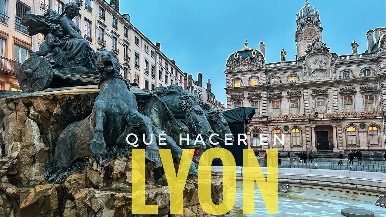 QUE HACER EN LYON | QUE VER EN LYON | LYON EN DOS DIAS - YouTube