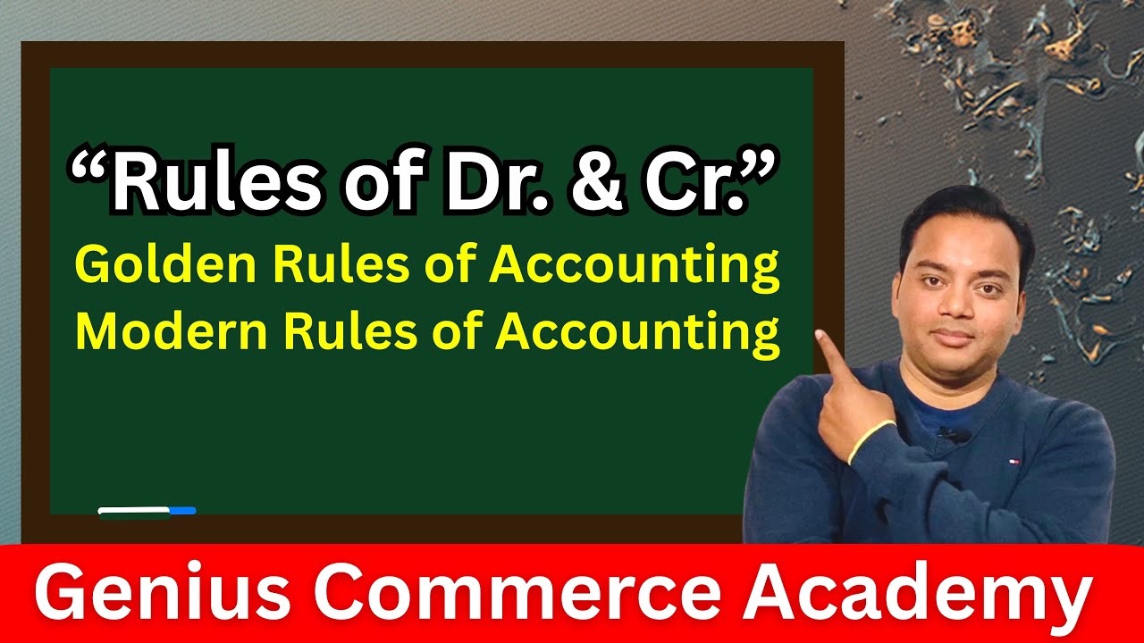 Golden Rules of Dr. and Cr. || Account की पहली Class - YouTube