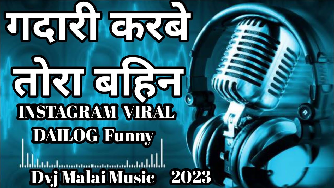 Gadaari_Karbe_INSTAGRAM_VIRAL_DAILOG_Funny_Remix_Song_mp3_MalaaiMusic ...