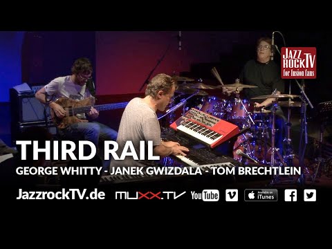 Third Rail, George Whitty, Janek Gwizdala, Tom Brechtlein – Ignition ...