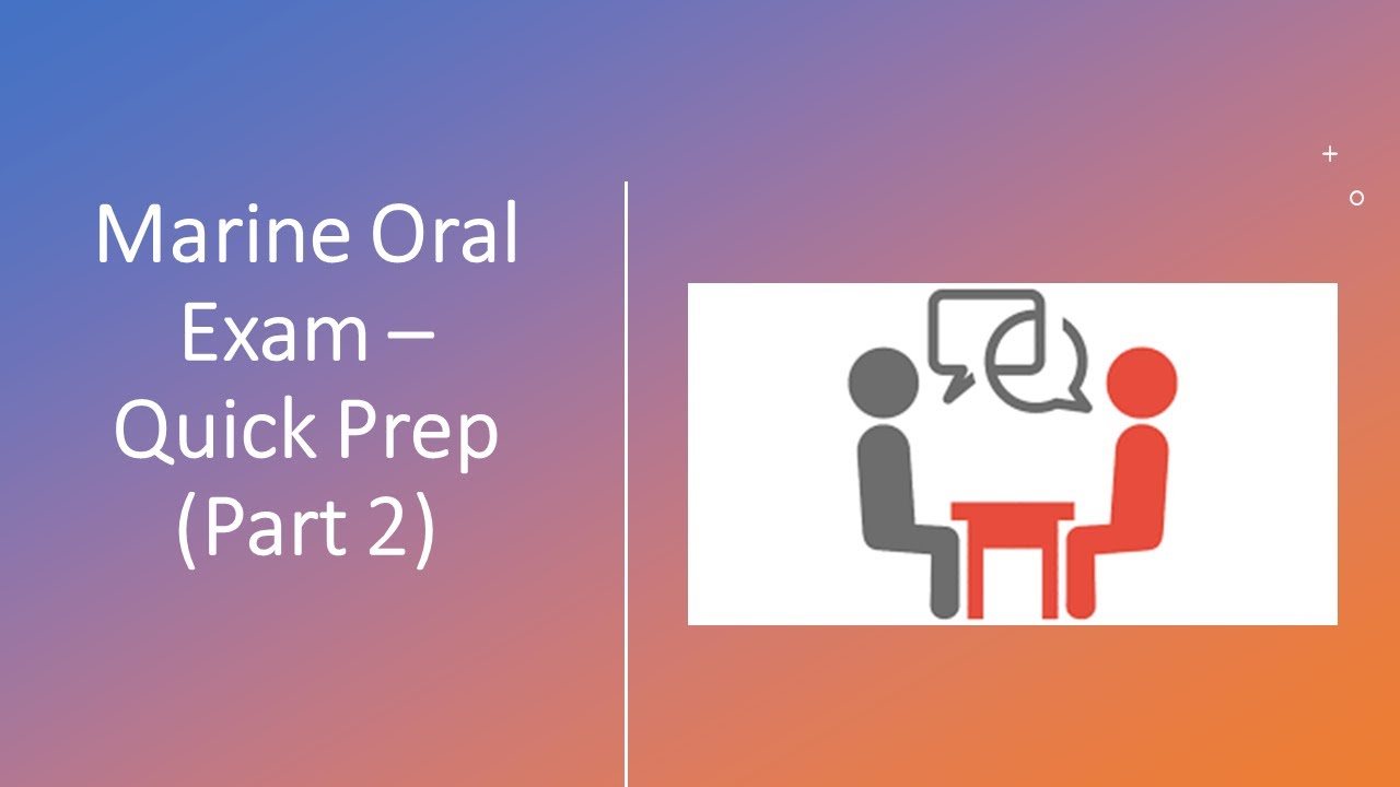 Marine Oral Exam - Quick Prep (Part 2) - 1 question at a time!! - YouTube