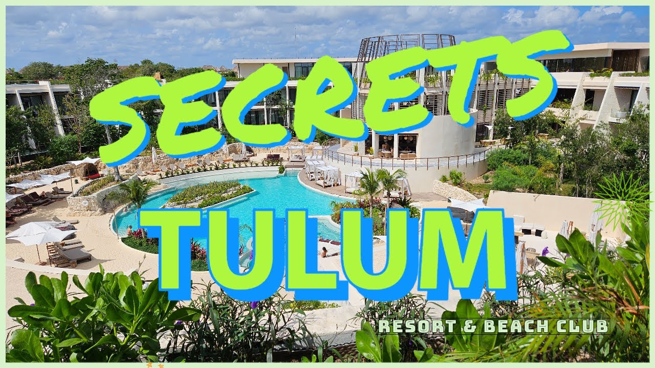 SECRETS TULUM RESORT & Beach Club , con un exclusivo club de playa, lo nuevo en Tulum - YouTube