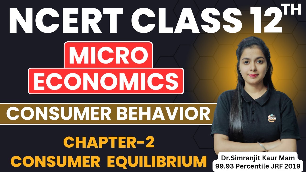 Consumer Equilibrium Class 12 | Ncert 12 Economics Chapter 2 | Consumer ...