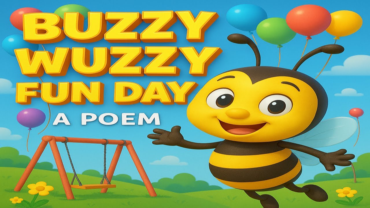 “Buzzy Wuzzy’s Super Fun Adventure! 🐝 | A Happy Poem for Kids That’ll ...