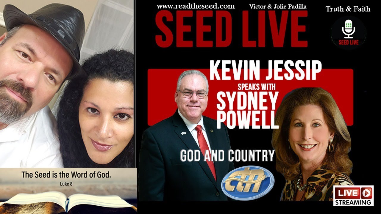 SEED LIVE: Kevin Jessip speaks with Sydney Powell; God and Country ...