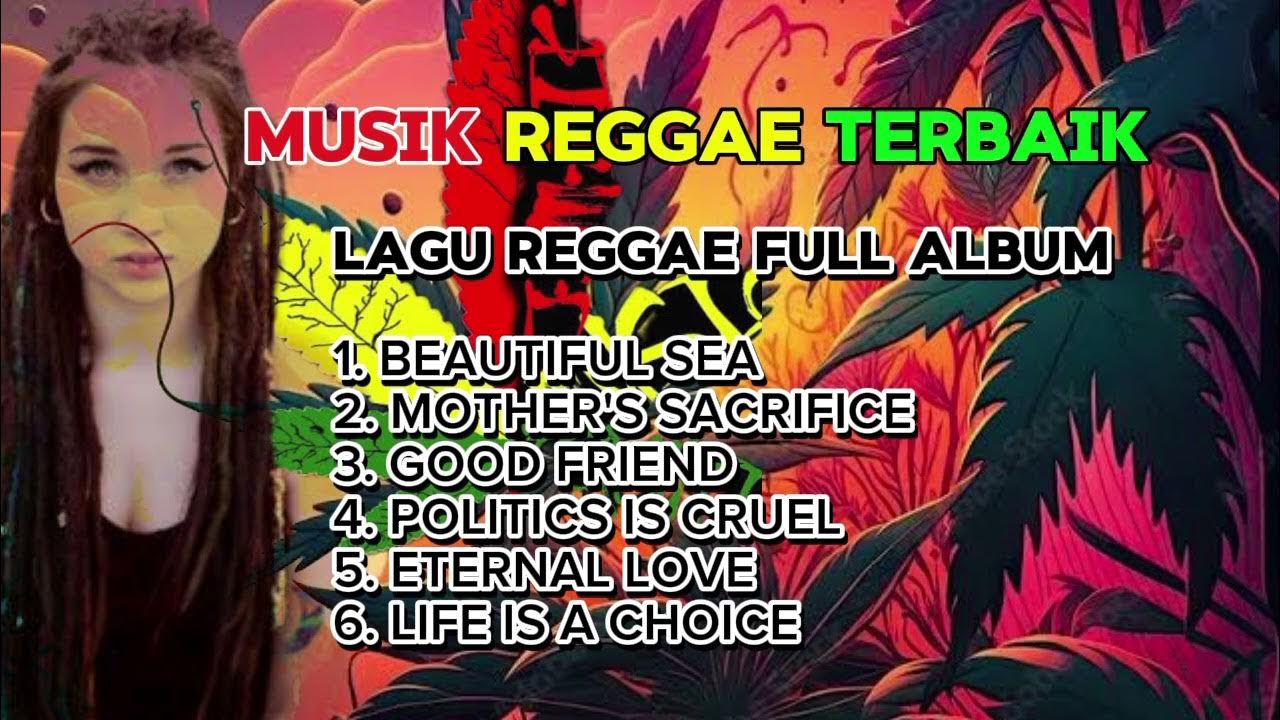 LAGU REGGAE FULL ALBUM 🎧 REGGAE BARAT🎵 SONG REGGAE - YouTube