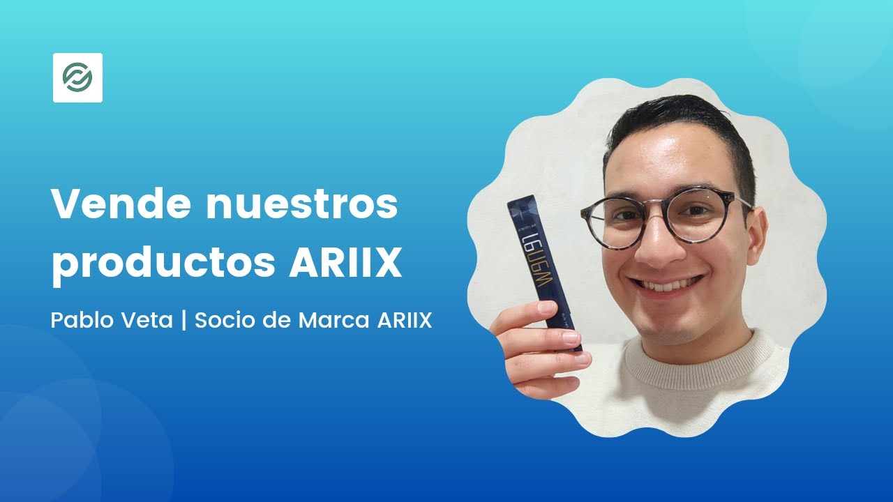 Vende nuestros productos ARIIX | Pablo Veta ARIIX Partner - YouTube