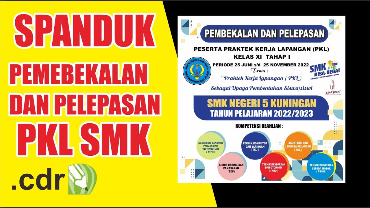 SPANDUK PEMBEKALAN PELEPASAN PKL SMK CDR - YouTube