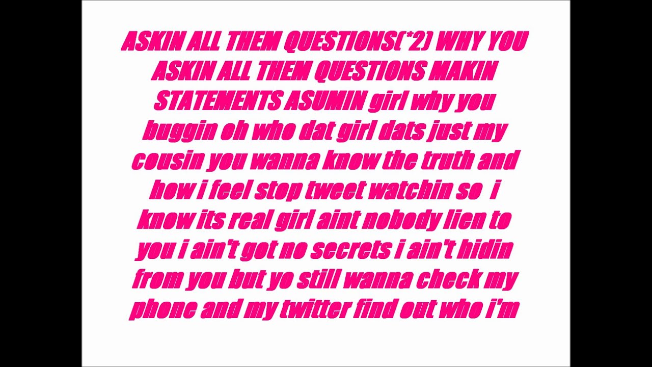 askin all them questions with lyrics.wmv - YouTube