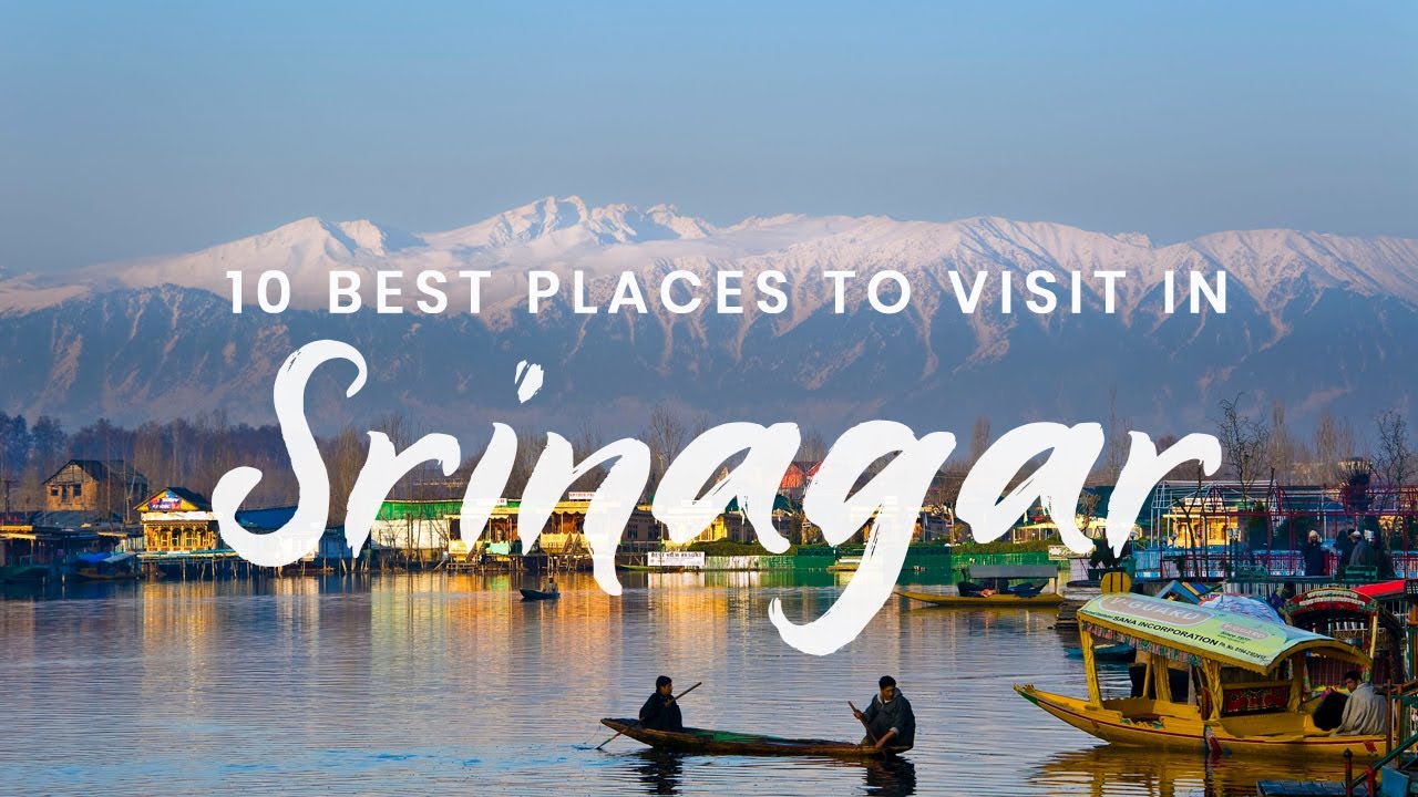 10 Best Places To Visit In Srinagar - Kashmir | Srinagar Tourism ...